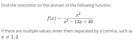 Solved Find the restriction on the domain of the following | Chegg.com