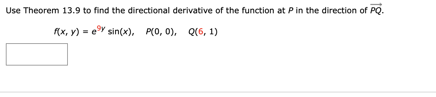 Solved Use Theorem 13.9 to find the directional derivative | Chegg.com