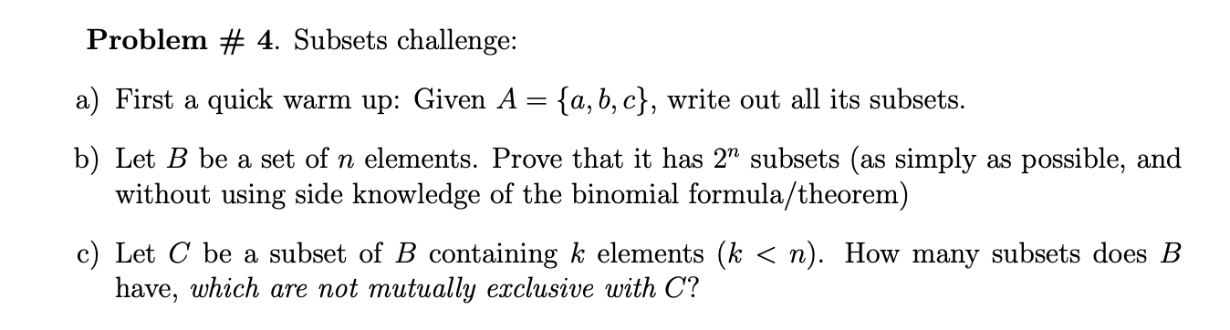 Solved Problem # 4. Subsets challenge: a) First a quick warm | Chegg.com