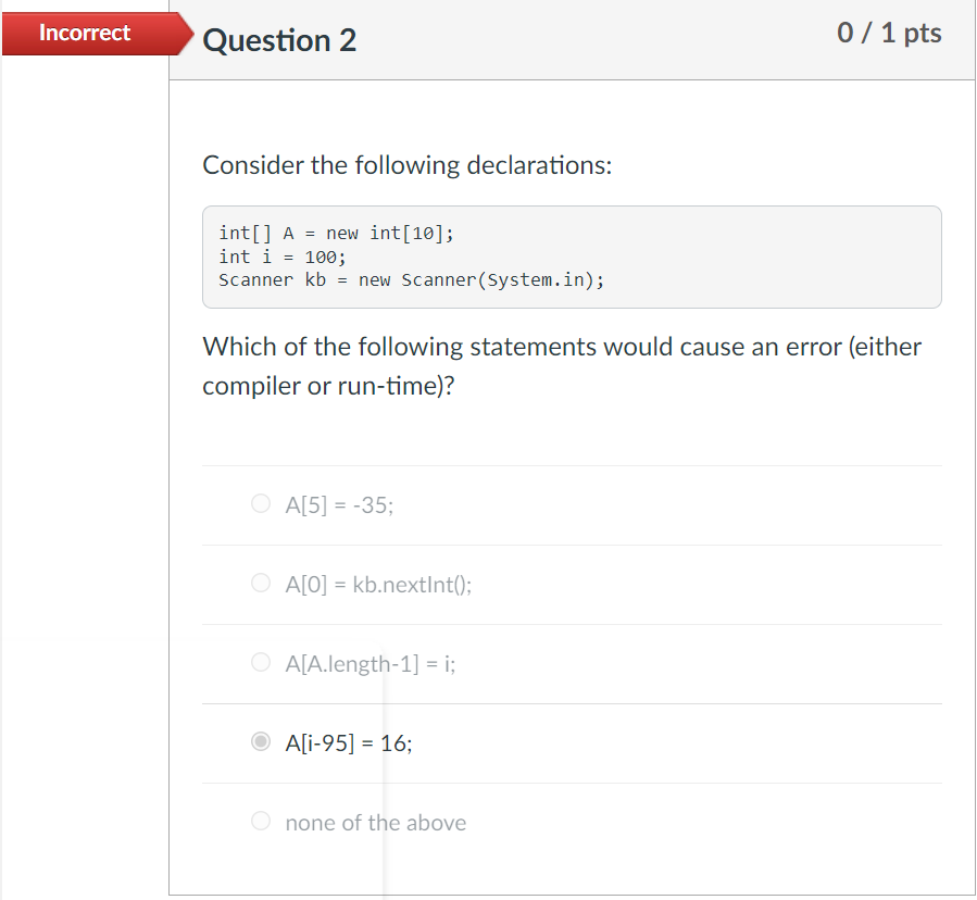 Solved Incorrect Question 2 0 / 1 pts Consider the following | Chegg.com