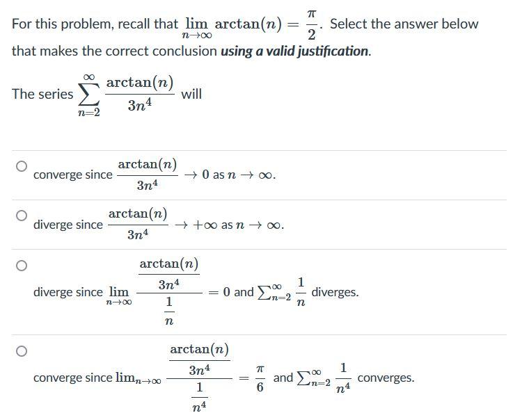 Solved = For this problem, recall that lim arctan(n) Select | Chegg.com