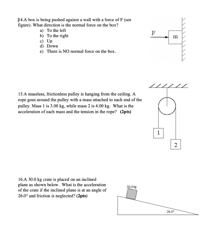 Solved 14.A box is being pushed against a wall with a force | Chegg.com