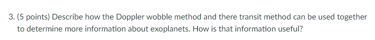 Solved 3. (5 points) Describe how the Doppler wobble method | Chegg.com