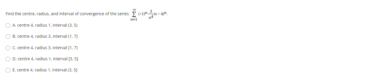 Solved Find the centre, radius, and interval of convergence | Chegg.com