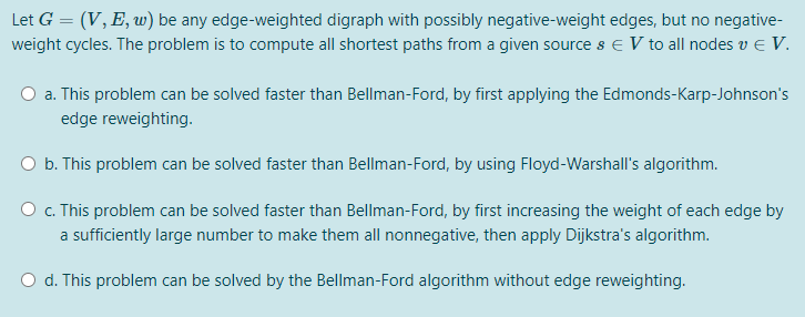Solved Let G = (V, E, w) be any edge-weighted digraph with | Chegg.com