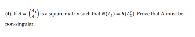 Solved (4). If A=(A1A2) is a square matrix such that | Chegg.com