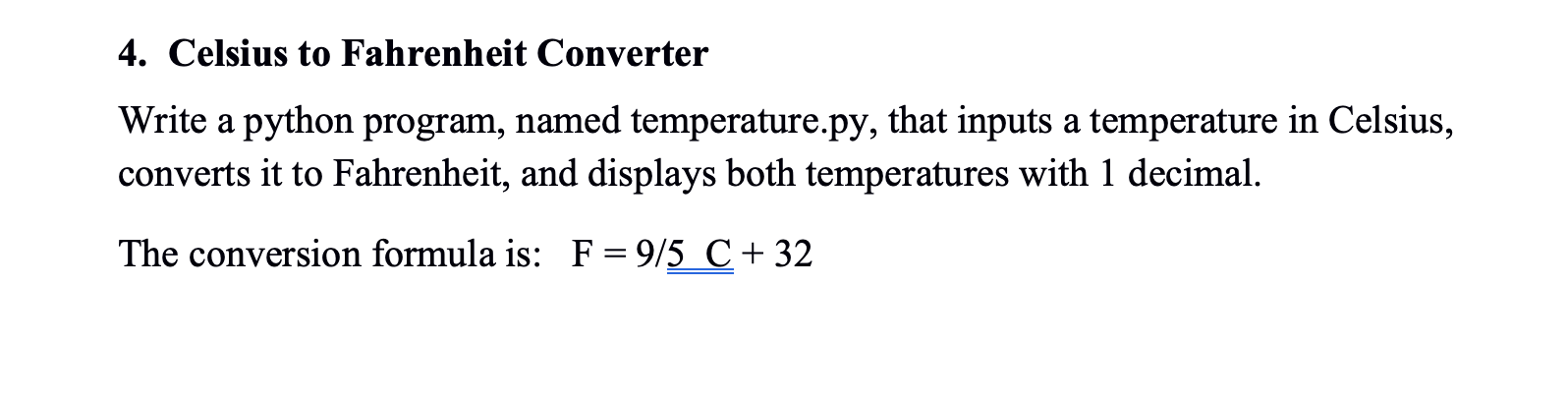 Solved 4 Celsius To Fahrenheit Converter Write A Python