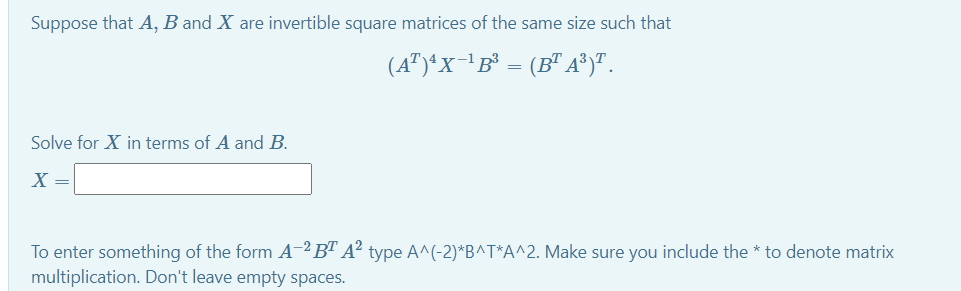Solved Suppose that A, B and X are invertible square | Chegg.com