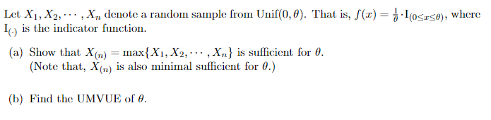 Solved Let X1,X2,⋯,Xn denote a random sample from Unif | Chegg.com