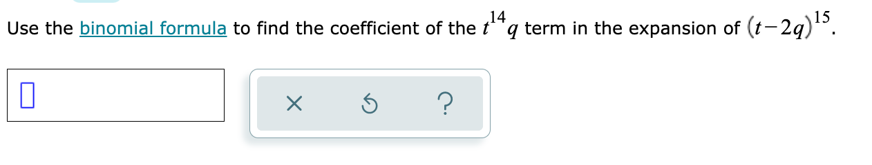Solved Use the binomial formula to find the coefficient of | Chegg.com