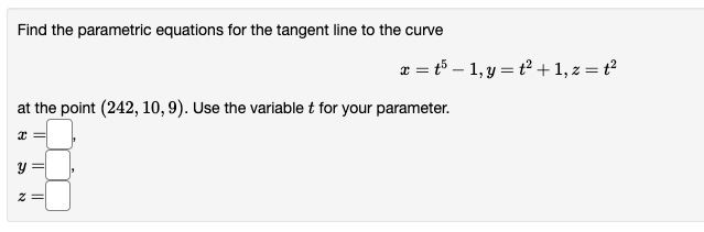 Solved Find the parametric equations for the tangent line to | Chegg.com