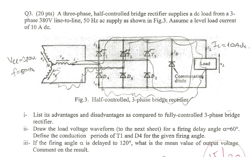 Solved Q3. (20 pts) A three-phase, half-controlled bridge | Chegg.com