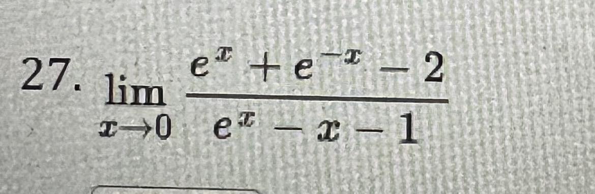 Solved limx→0ex−x−1ex+e−x−25. limx→0cosx+ex−1ln(1+x) | Chegg.com