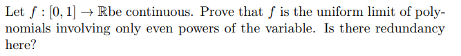 Solved Let f:[0,1]→R be continuous. Prove that f is the | Chegg.com