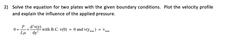 Solved 2) Solve the equation for two plates with the given | Chegg.com
