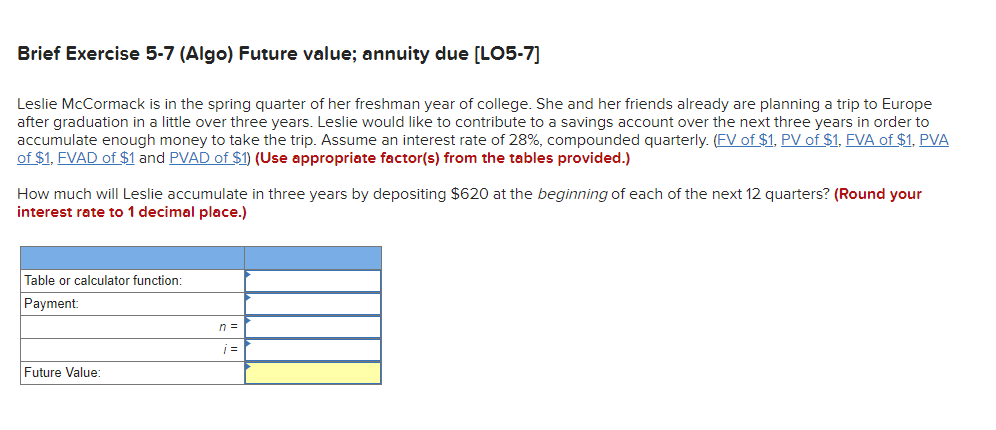 Solved Brief Exercise 5-7 (Algo) Future value; annuity due | Chegg.com