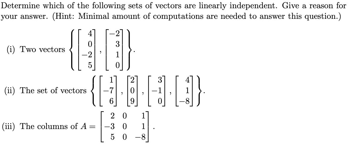 Solved Determine which of the following sets of vectors are | Chegg.com