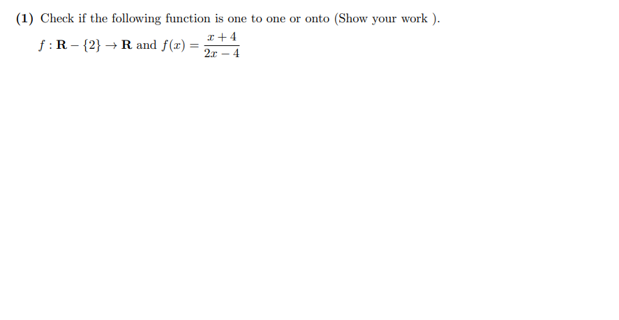 Solved (1) Check if the following function is one to one or | Chegg.com