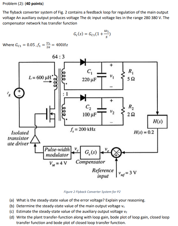 [Solved]: The flyback converter system of Fig. 2 contains