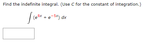 Solved Find the indefinite integral. (Use C for the constant | Chegg.com