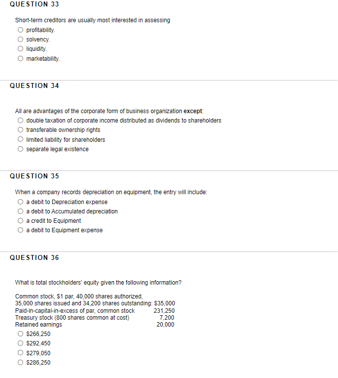 Solved QUESTION 33 Short-term creditors are usually most | Chegg.com