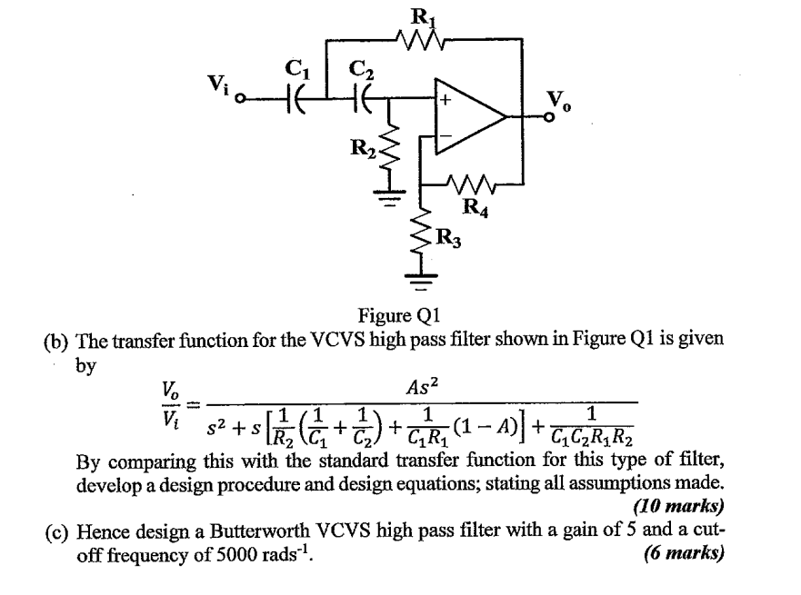 Figure Q1 (b) The transfer function for the VCVS high | Chegg.com