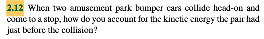 Solved When two amusement park bumper cars collide head-on | Chegg.com