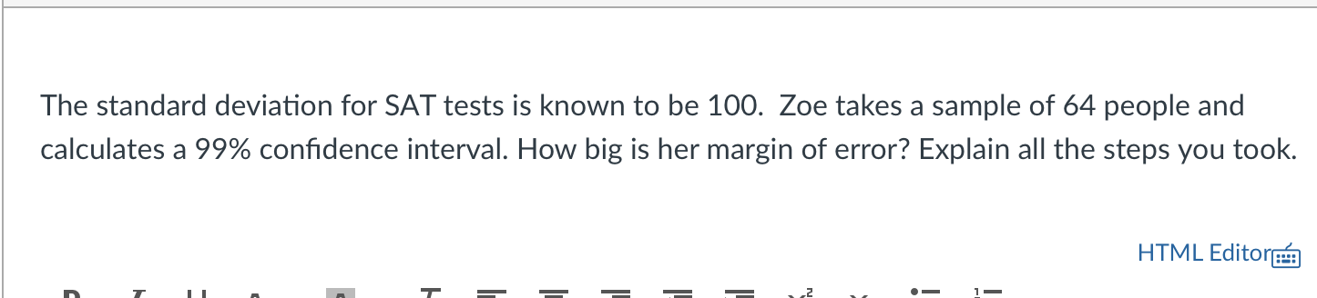 Solved The standard deviation for SAT tests is known to be | Chegg.com