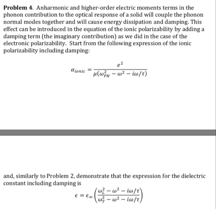 Problem 4. Anharmonic and higher-order electric | Chegg.com