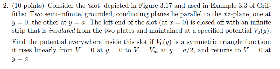 Solved 2. (10 points) Consider the 'slot' depicted in Figure | Chegg.com