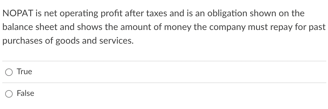 Solved NOPAT is net operating profit after taxes and is an | Chegg.com
