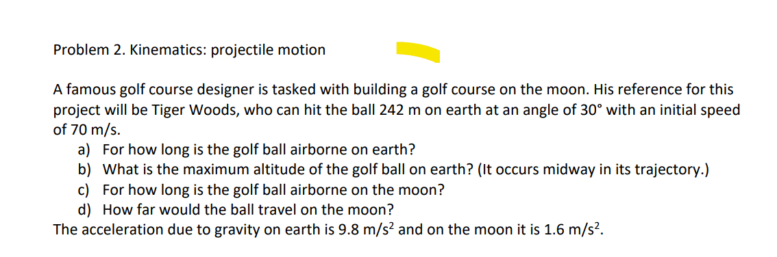 Solved Problem 2. Kinematics: projectile motion A famous | Chegg.com