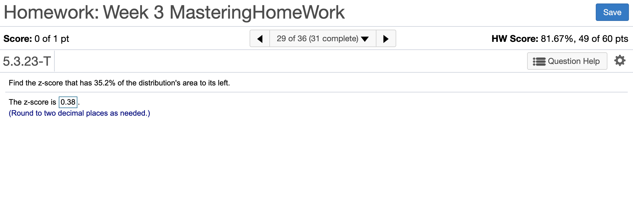 Solved Homework: Week 3 Mastering HomeWork Save Score: 0 of | Chegg.com