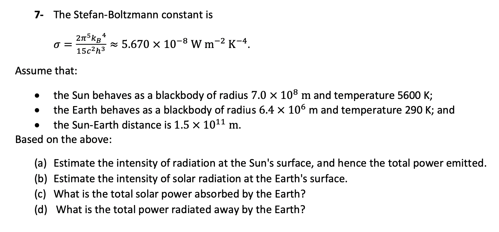 Solved 7- The Stefan-Boltzmann constant is | Chegg.com