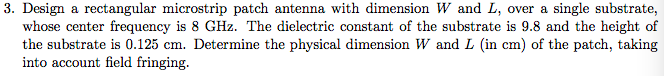 Solved 3. Design a rectangular microstrip patch antenna with | Chegg.com