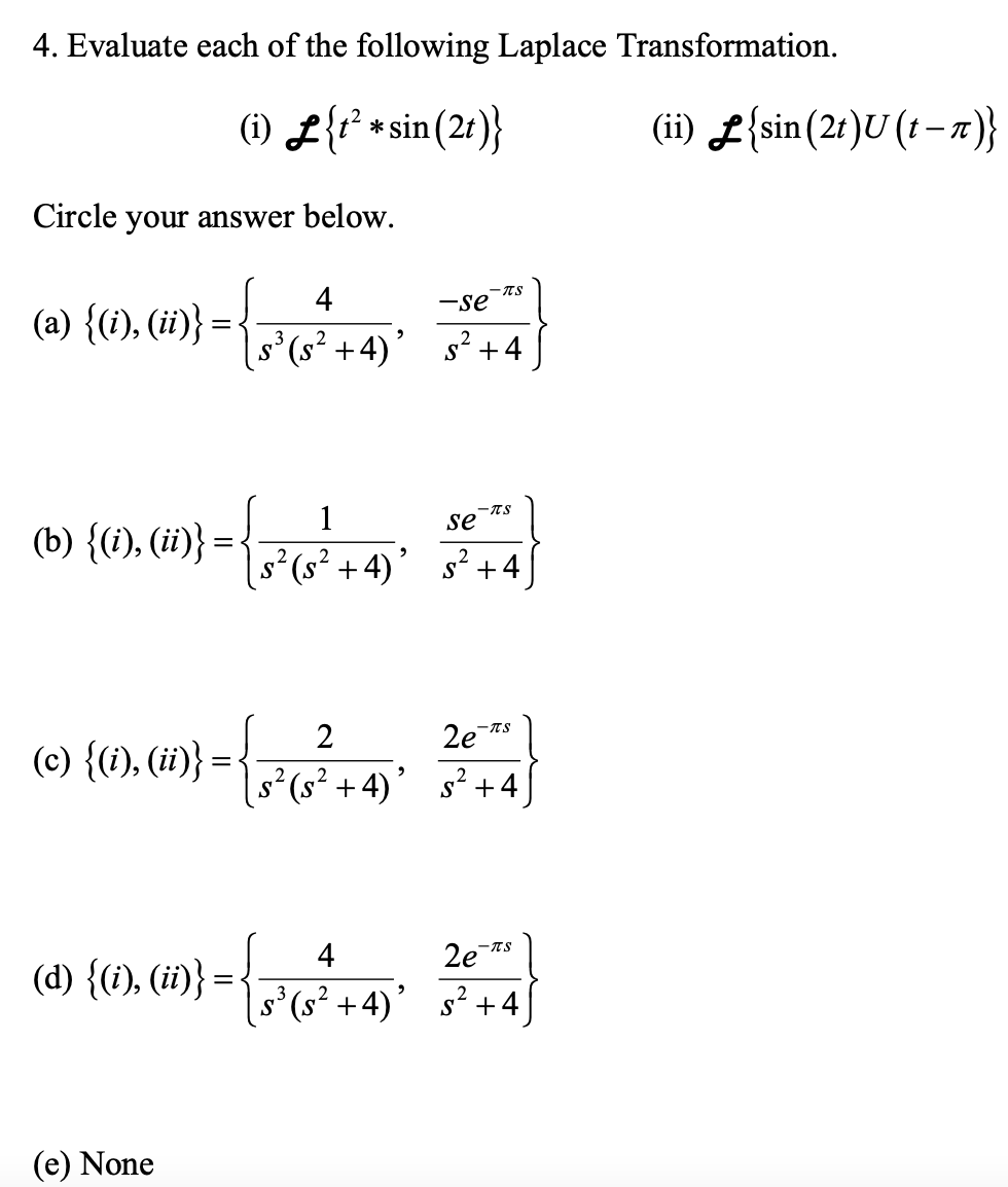 Solved 4. Evaluate each of the following Laplace | Chegg.com