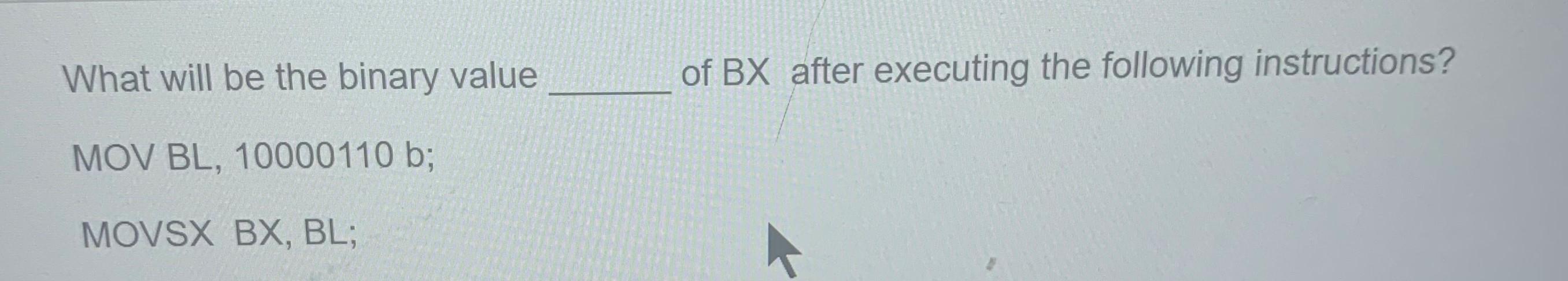 Solved of BX after executing the following instructions? | Chegg.com