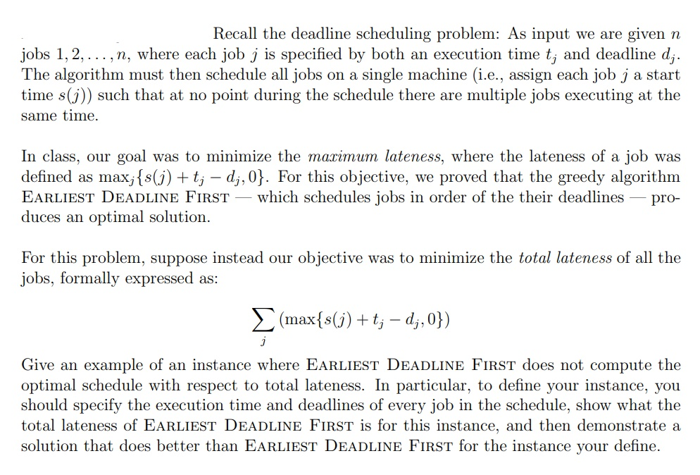 Solved Recall the deadline scheduling problem: As input we | Chegg.com