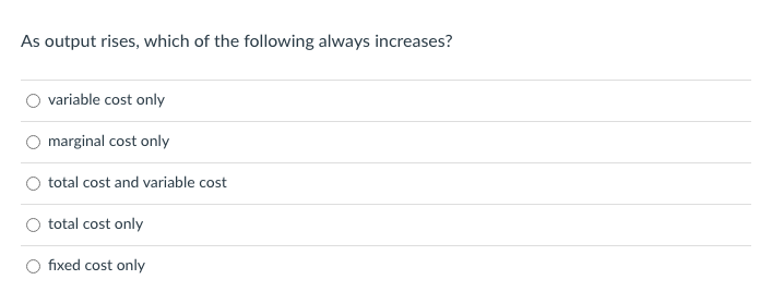 Solved As output rises, which of the following always | Chegg.com