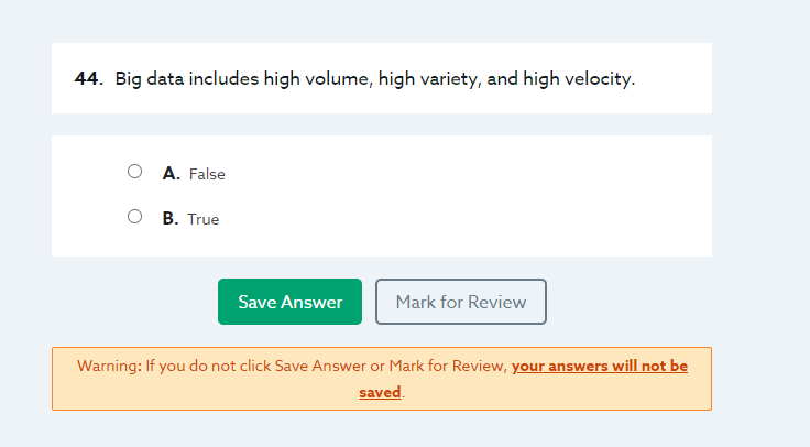 Solved Big data includes high volume, high variety, and high | Chegg.com