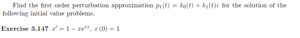 Solved Find The First Order Perturbation Approximation