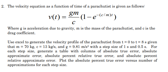 Solved 2. The velocity equation as a function of time of a | Chegg.com