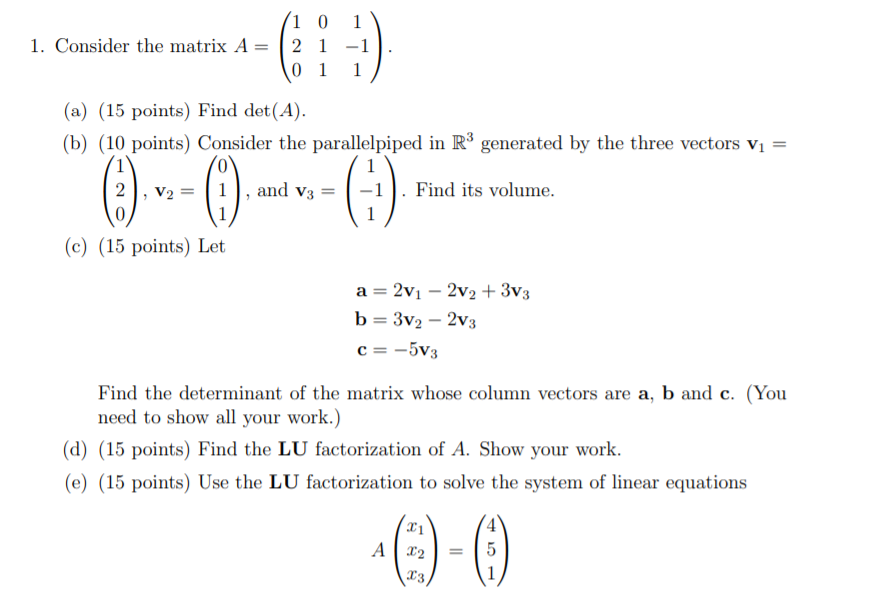Solved 10 1. Consider the matrix A = 21 0 1 1 1 1 (a) (15 | Chegg.com