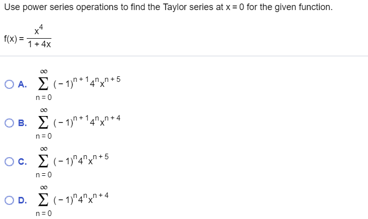 Solved Use power series operations to find the Taylor series | Chegg.com