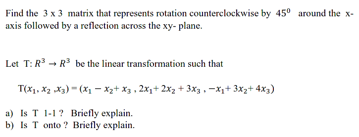 Solved Find the 3 x 3 matrix that represents rotation | Chegg.com