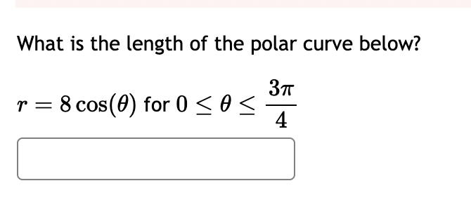 Solved What is the length of the polar curve below? | Chegg.com
