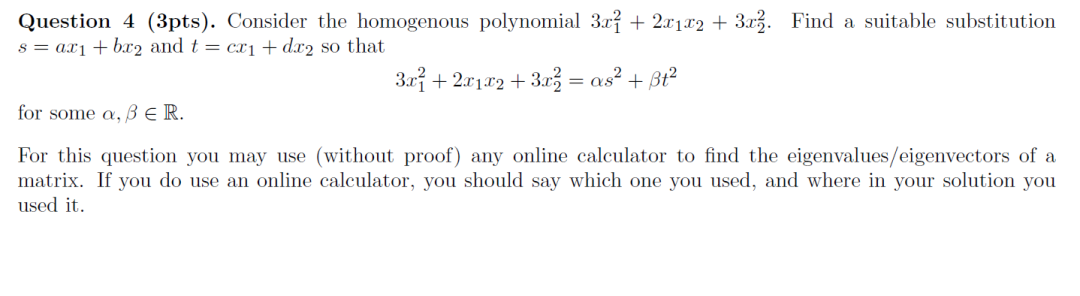 Solved Question 4 (3pts). Consider the homogenous polynomial | Chegg.com