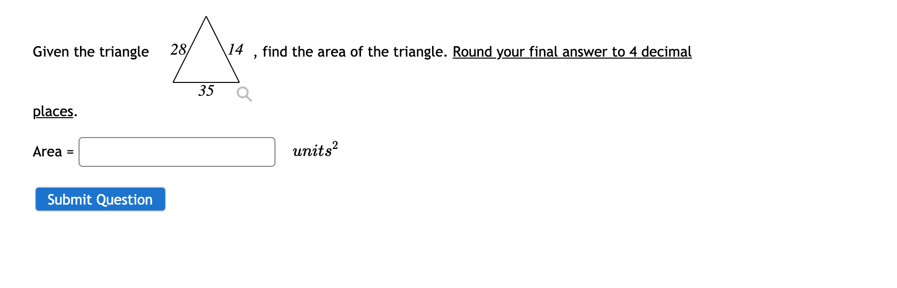 Solved Given the triangle 28 14 find the area of the | Chegg.com