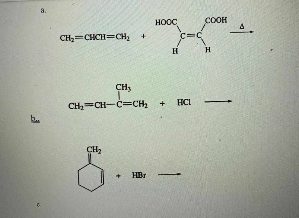 Solved a. HOOC COOH A + CH2=CHCH=CH2 C=C H H CH3 + НСІ - | Chegg.com