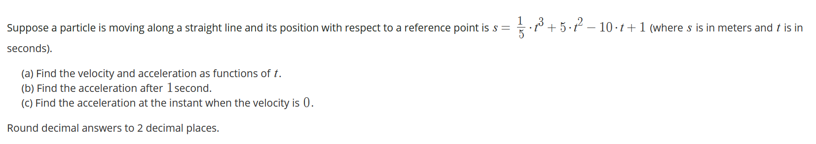 Solved Suppose a particle is moving along a straight line | Chegg.com